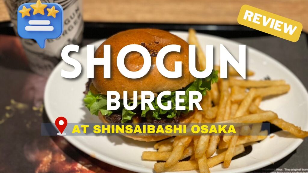 The Truth About Shogun Burger Osaka: A No-Holds-Barred Review - NIPPON ...